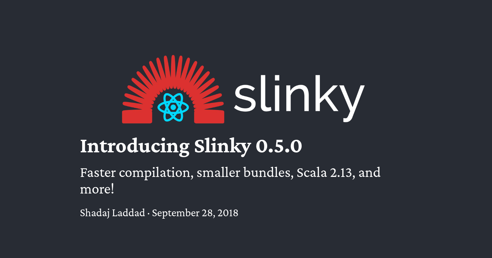 Introducing Slinky 0.5.0